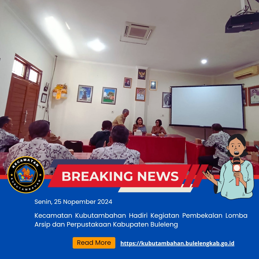 Kecamatan Kubutambahan Hadiri Kegiatan Pembekalan Lomba Arsip dan ... Kecamatan Kubutambahan Hadiri Kegiatan Pembekalan Lomba Arsip dan ...